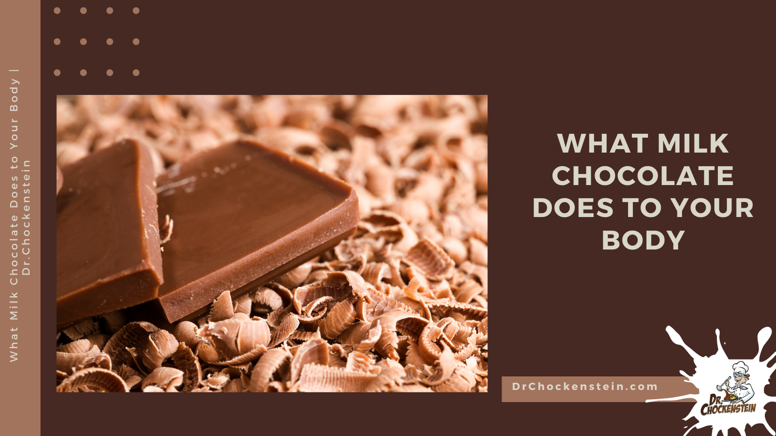 What Milk Chocolate Does to Your Body | Dr.Chockenstein– Dr.Chockenstein